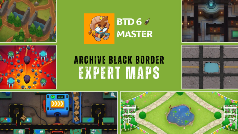 Achieve Black Border on Expert Maps – BTD6 - Bloons TD 6 Strategy Guides