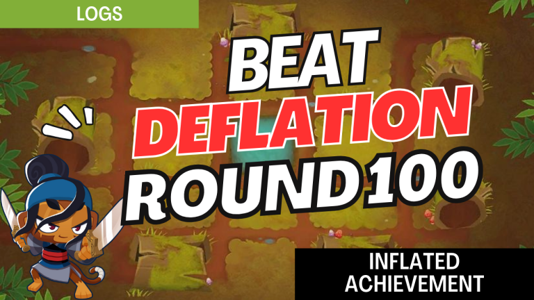 BTD6 Deflation Mode Round 100 Guide - Bloons TD 6 Strategy Guides