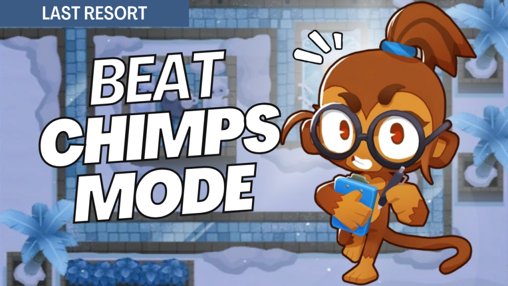 CHIMPS strategy - Bloons TD 6 Strategy Guides