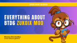 Zukoix BTD6 Mods: Top Mods and Their Features - BTD6 Strategy Guide